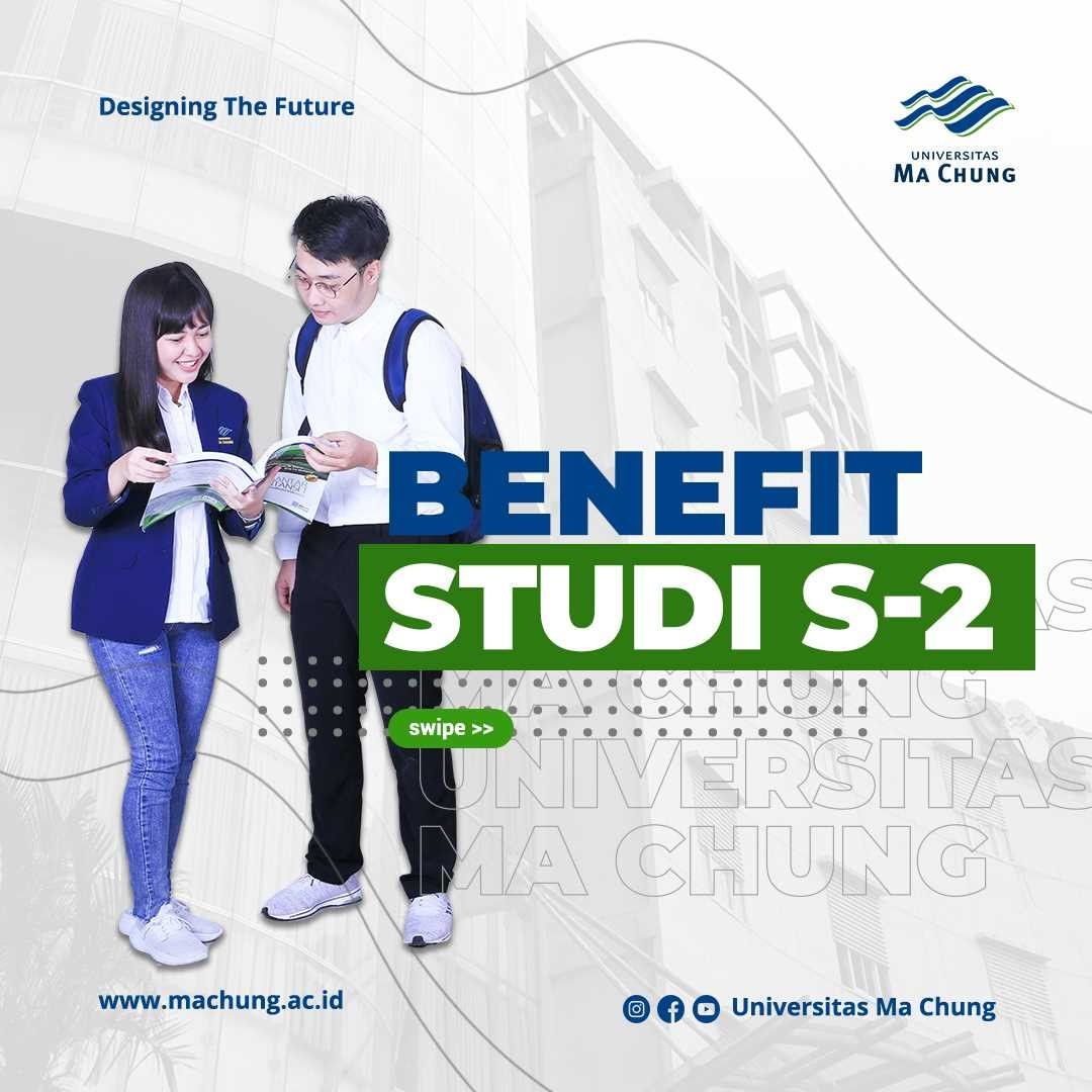 Inilah Manfaat Studi Lanjut S2 - #1 Universitas Ma Chung